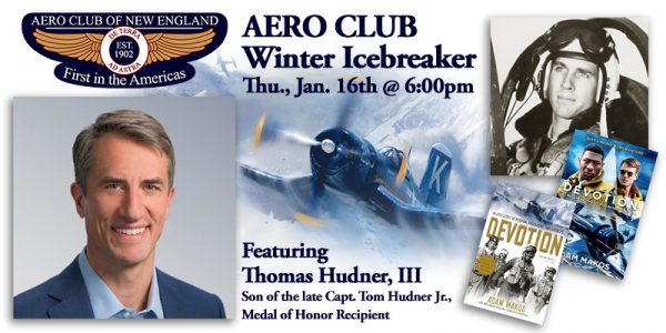 Aero Club of New England Evening Icebreaker with Thomas Hudner, III ...